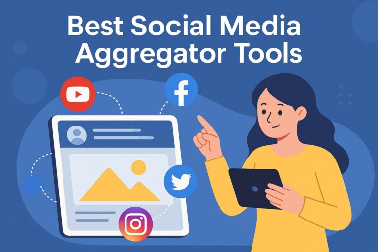 Best Social Media Aggregator Tools: A Practical Guide to Managing ...