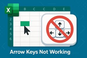Arrow Keys Not Working in Excel: Troubleshooting Guide