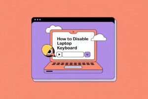 How to Disable Laptop Keyboard: A Step-by-Step Guide
