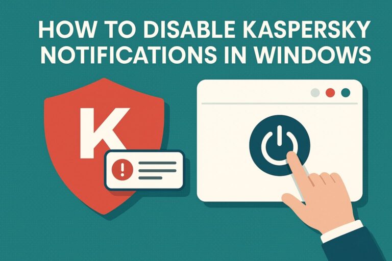 How to Disable Kaspersky Notifications in Windows