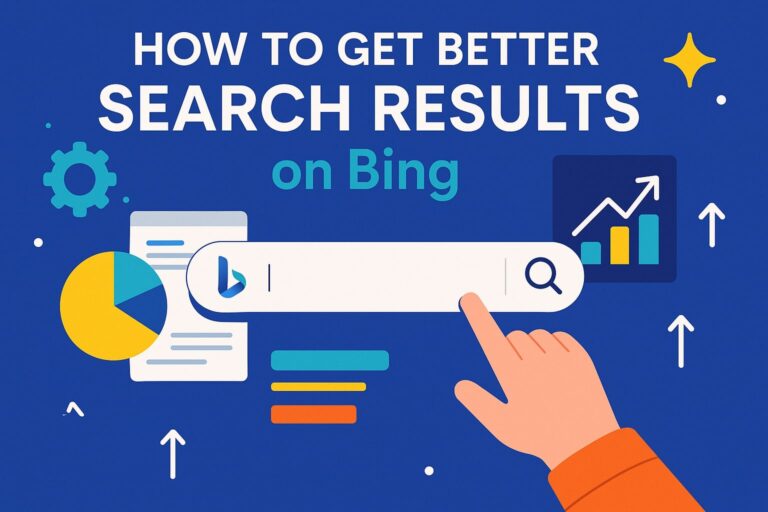 How to Get Better Search Results on Bing: A Complete Guide