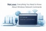 Net.exe: Everything You Need to Know About Windows Network Command Tool