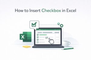How to Insert Checkbox in Excel: Step-by-Step Guide for 2026