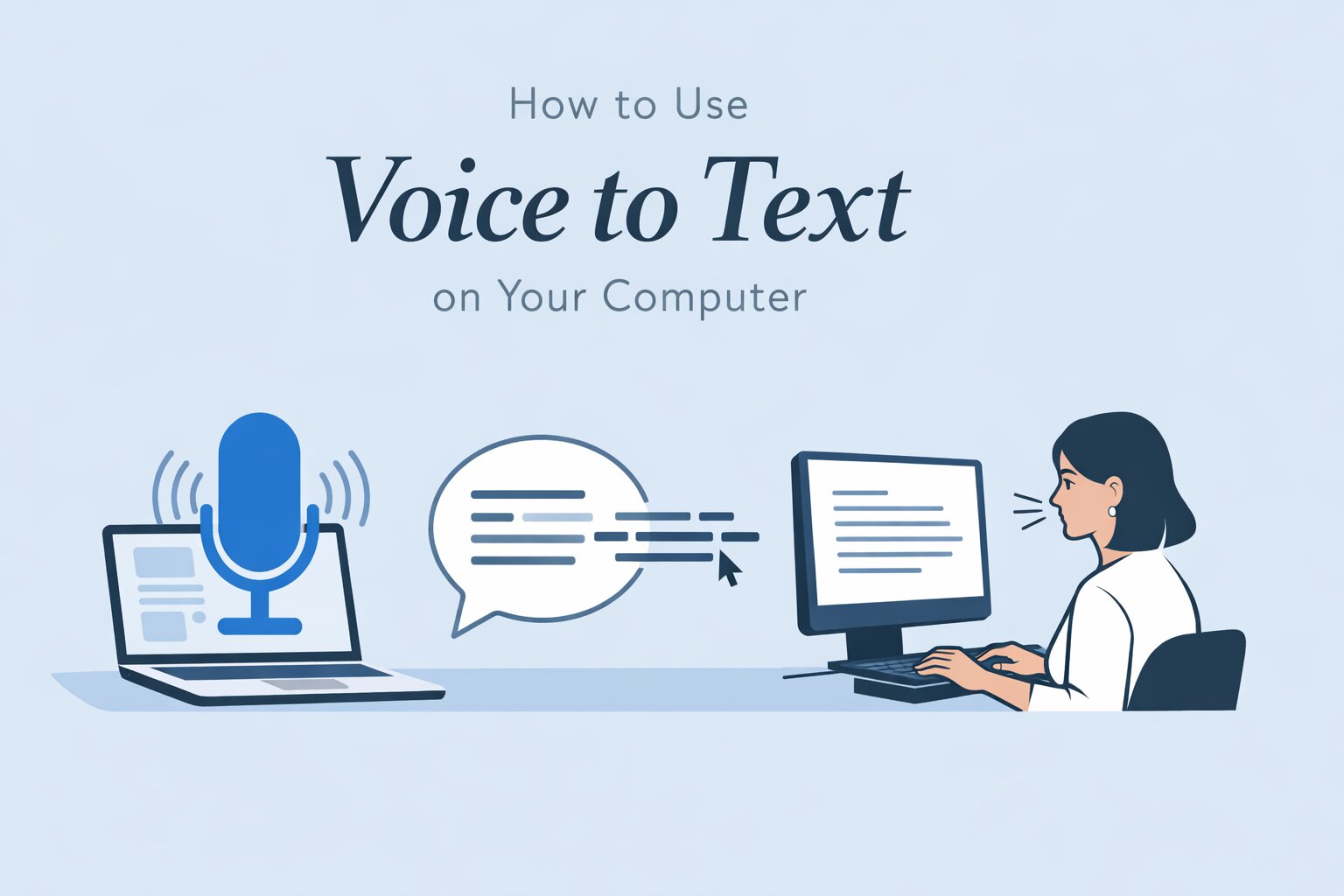 How to Use Voice to Text on Your Computer (Windows 11 Guide in 2026)