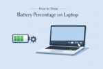 How to Show Battery Percentage on Laptop (Windows, Mac, Linux) 2026